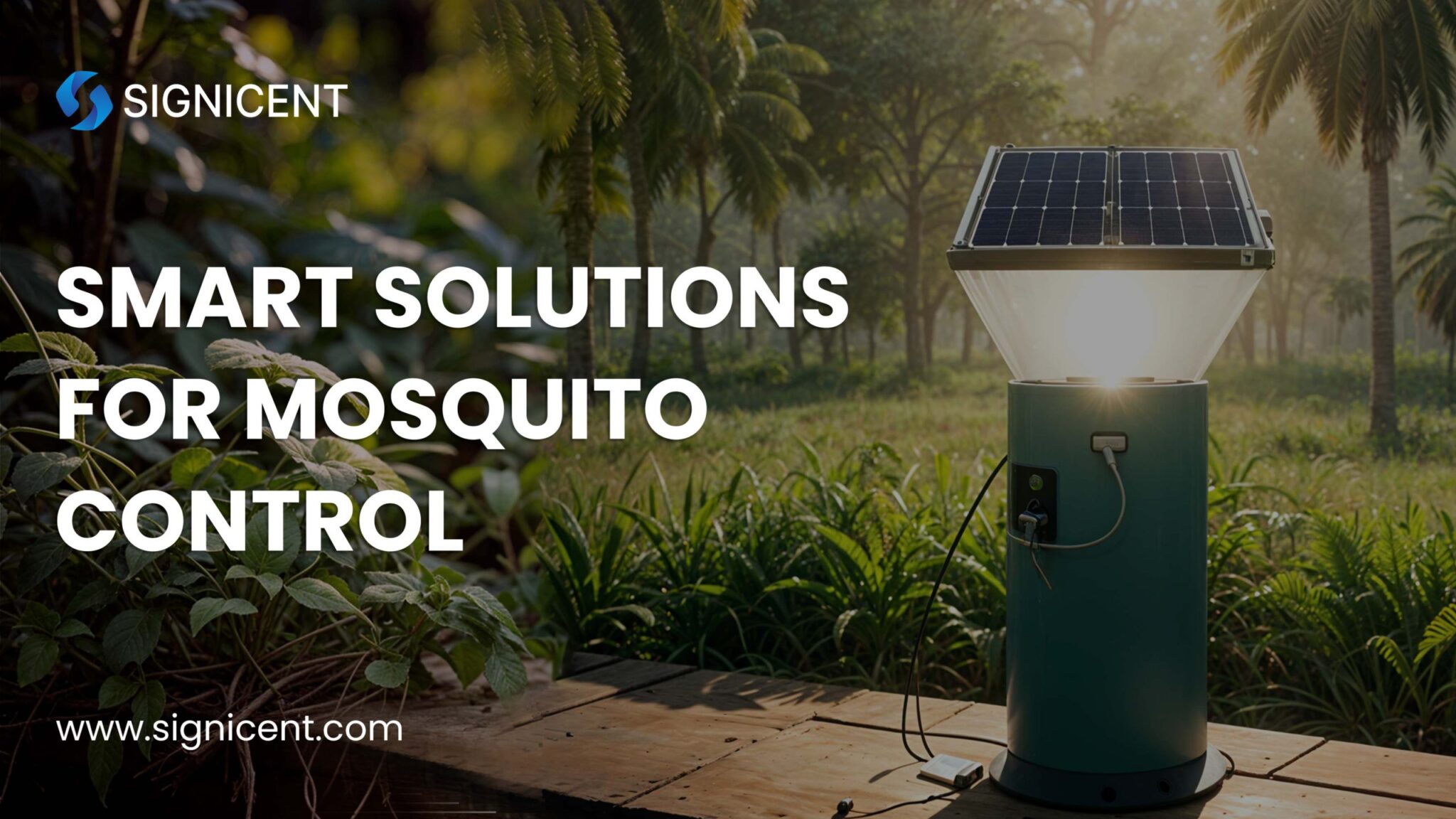 Smart Solutions for Mosquito Control - Signicent LLP